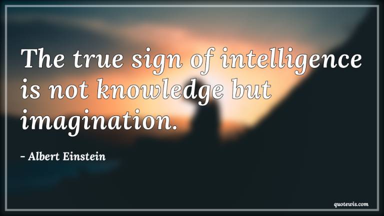 Albert Einstein Intelligence Quotes - quotewis.com