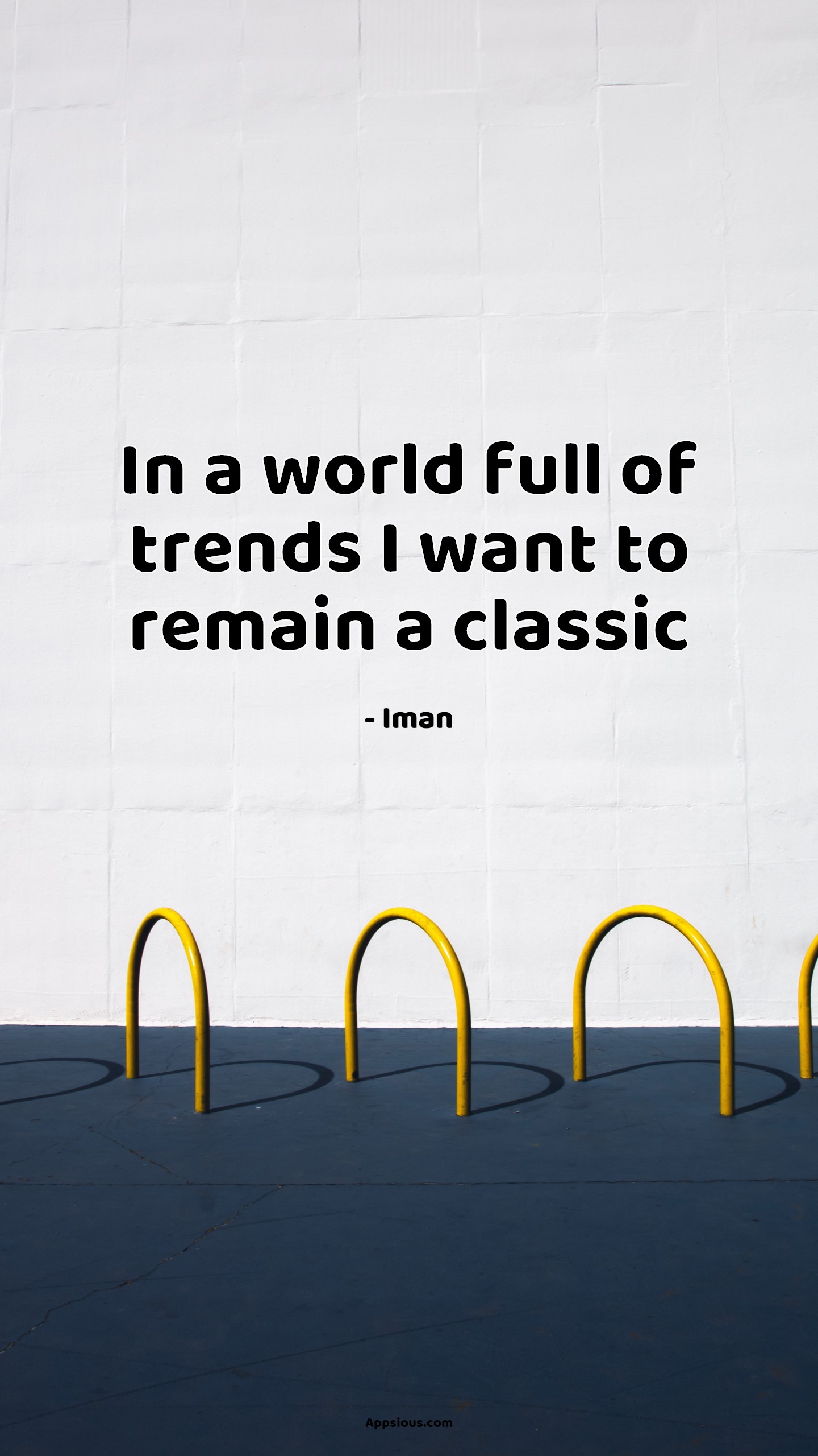 In a world full of trends I want to remain a classic - quotewis.com
