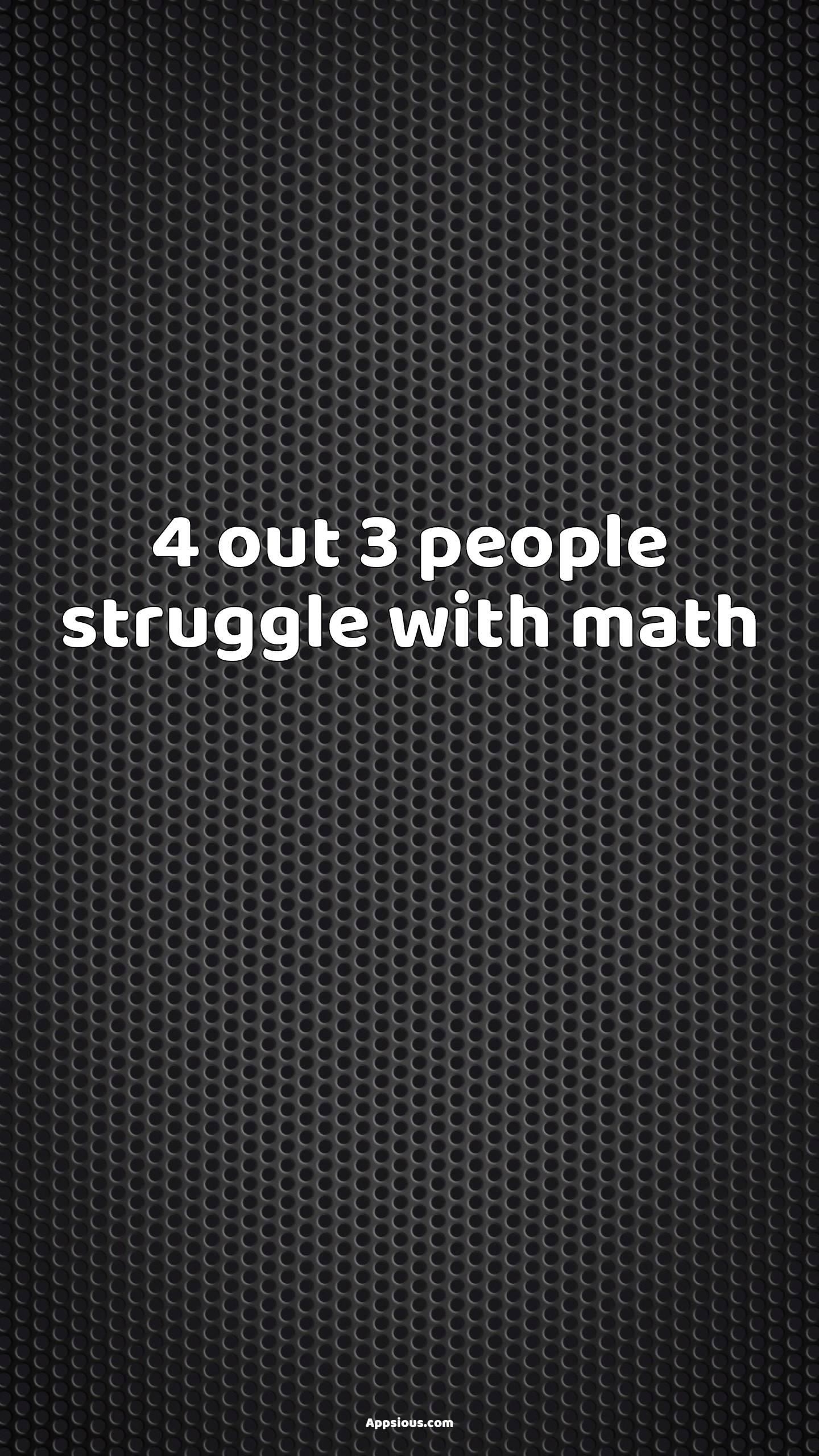 4 out 3 people struggle with math - quotewis.com